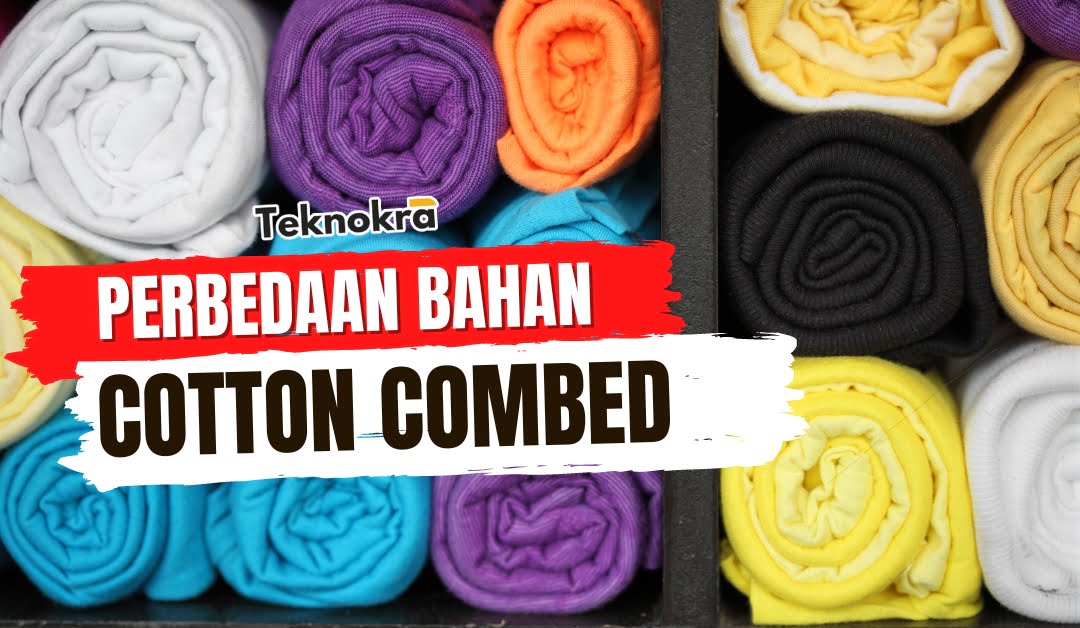 Perbedaan Bahan Cotton Combed 20s, 24s dan 30s – Teknokra.com Perbedaan Bahan Cotton Combed 20s, 24s dan 30s – Teknokra.com