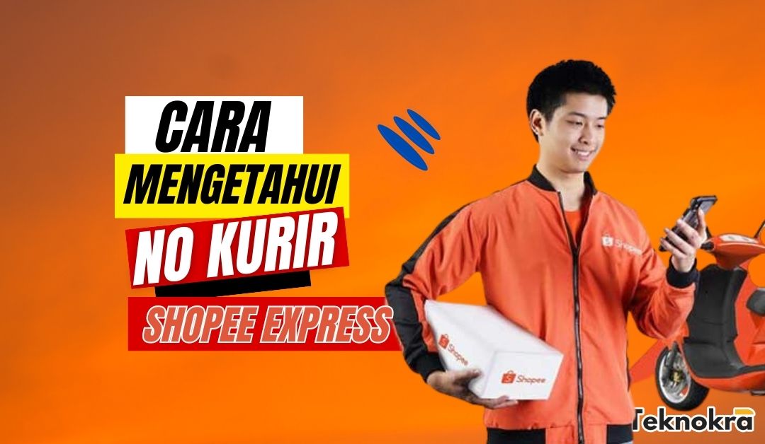 Cara Mengetahui Nomor Kurir Shopee Express – Teknokra.com
