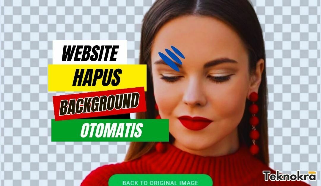 5 Website Hapus Background Otomatis di Google, Cepat dan Praktis ...