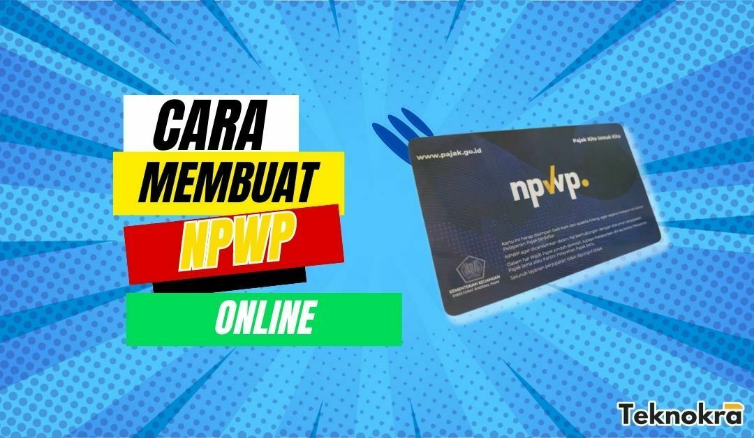 Cara Bikin NPWP Online Lewat Hp,Lengkap! – Teknokra.com