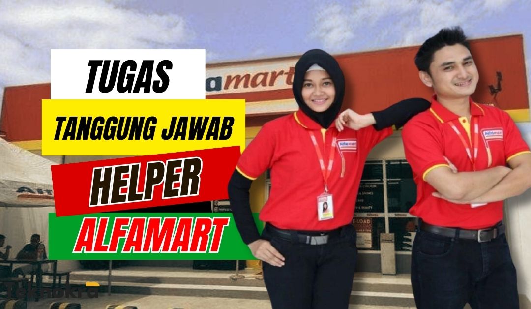 Tugas Helper Alfamart, Ini Penjelasan Lengkapnya! – Teknokra.com