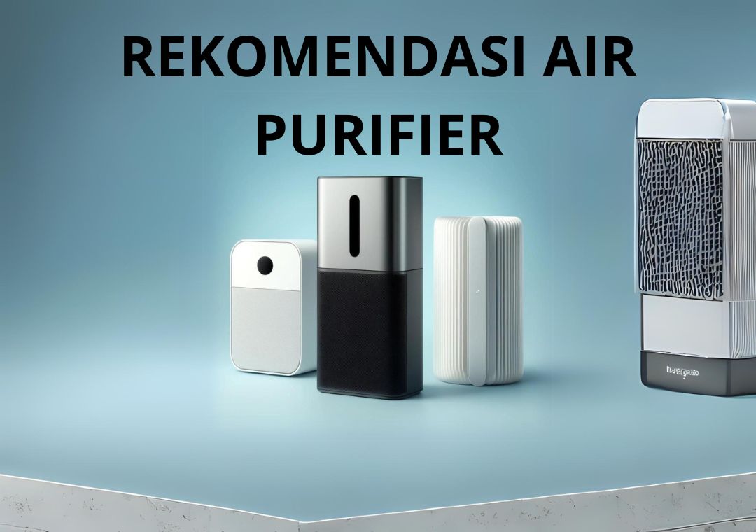 Air Purifier Review Indonesia untuk Udara Sehat dan Nyaman – Teknokra.com